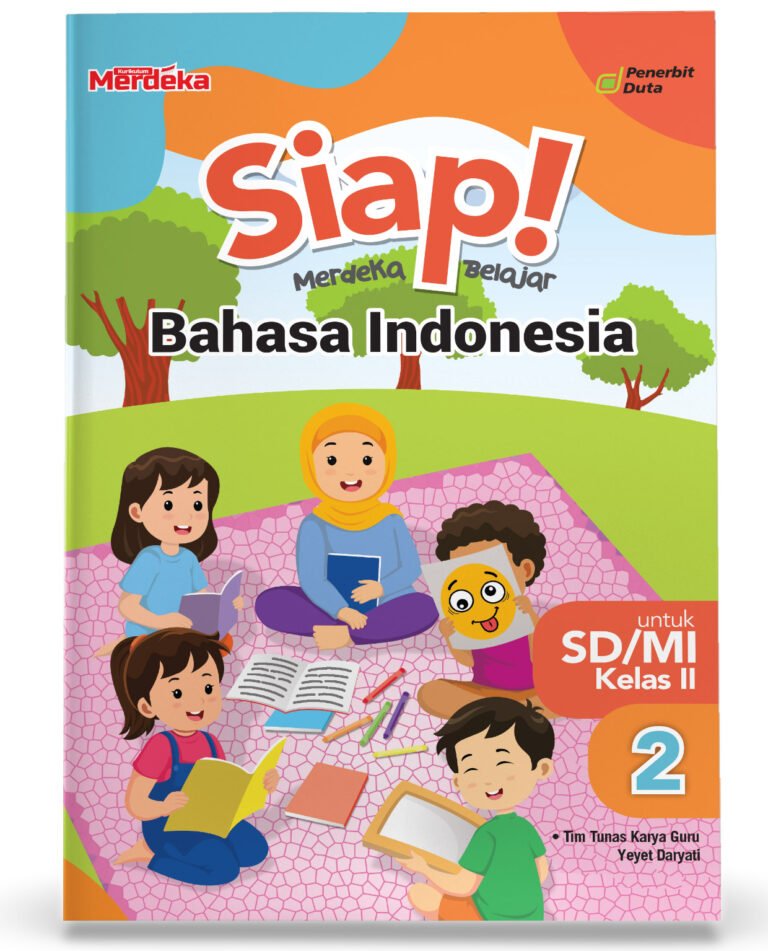 SIAP Merdeka Belajar: Bahasa Indonesia SD/MI Kelas II - The Official Website of Penerbit Duta