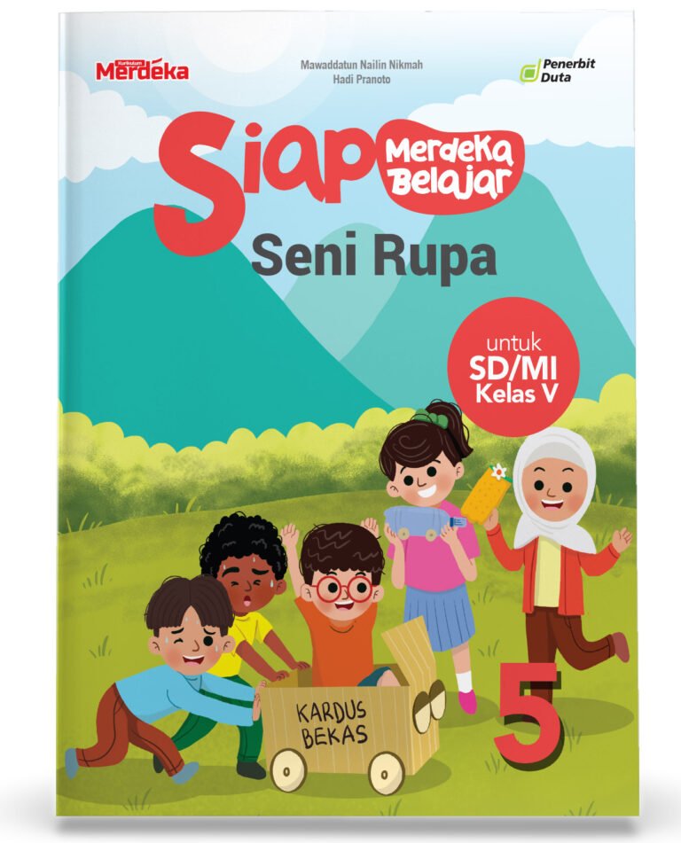 SIAP Merdeka Belajar: Seni Rupa SD/MI Kelas V - The Official Website of Penerbit Duta