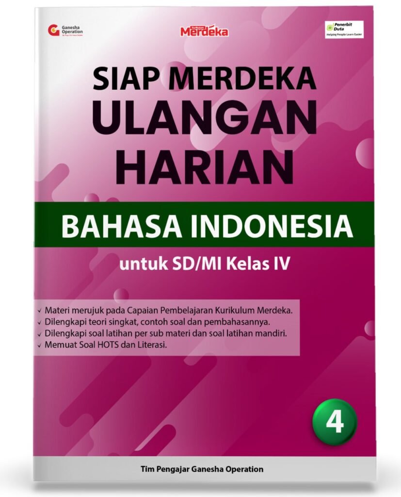 SIAP MERDEKA ULANGAN HARIAN: Bahasa Indonesia SD/MI Kelas IV - The Official Website of Penerbit Duta