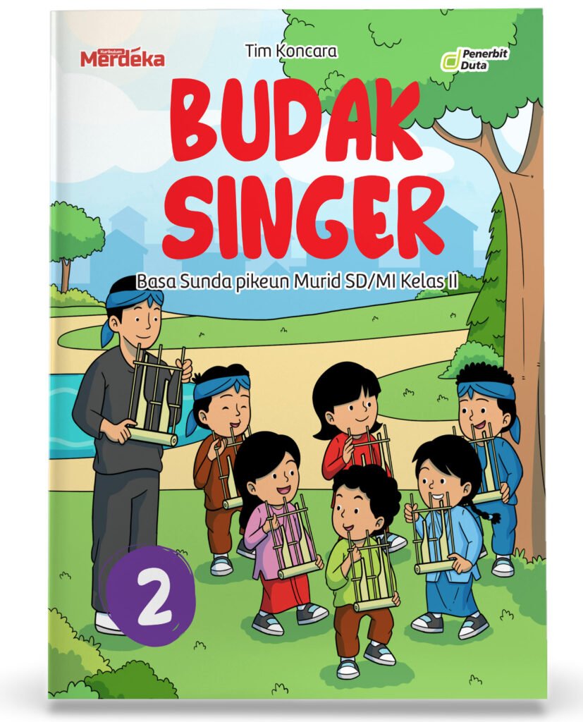 Budak Singer: Basa Sunda pikeun Murid SD/MI Kelas II - The Official ...